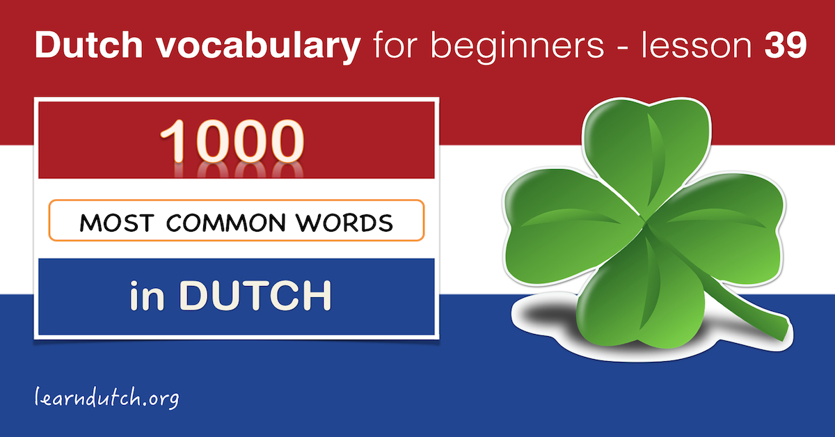 Dutch vocabulary lesson 39 - rest words 1
